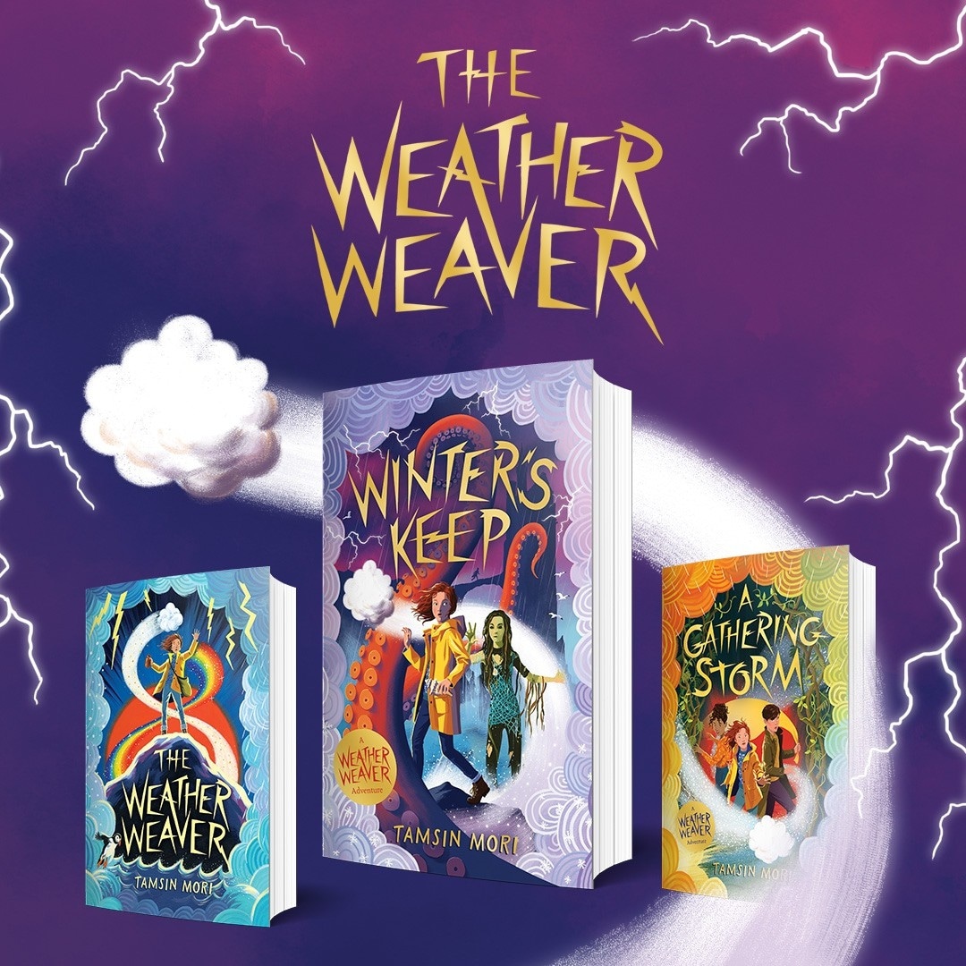 The Weather Weaver Trilogy, Writing Backwards by Tamsin Mori – The Federation of Children's Book ...