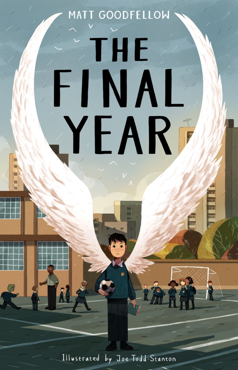 The Final Year by Matt Goodfellow – The Federation of Children's Book ...